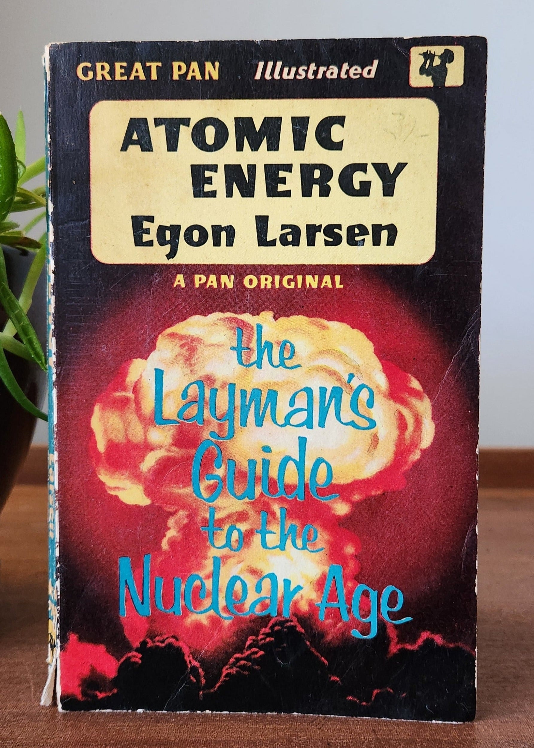 Atomic Energy: A Layman's Guide to the Nuclear Age by Egon Larsen ...